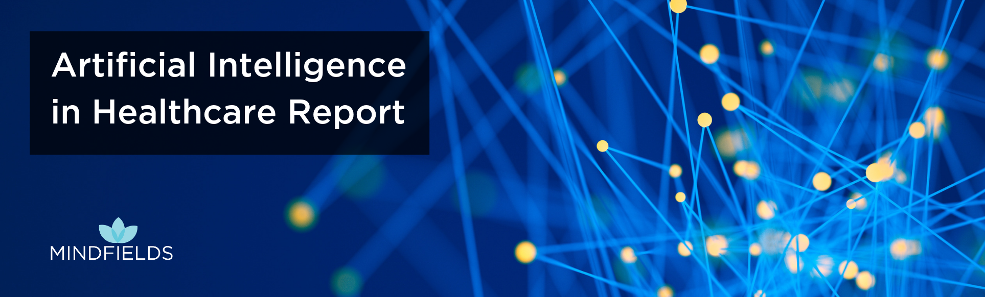 Artificial Intelligence in Healthcare | AI Report By Mindfields