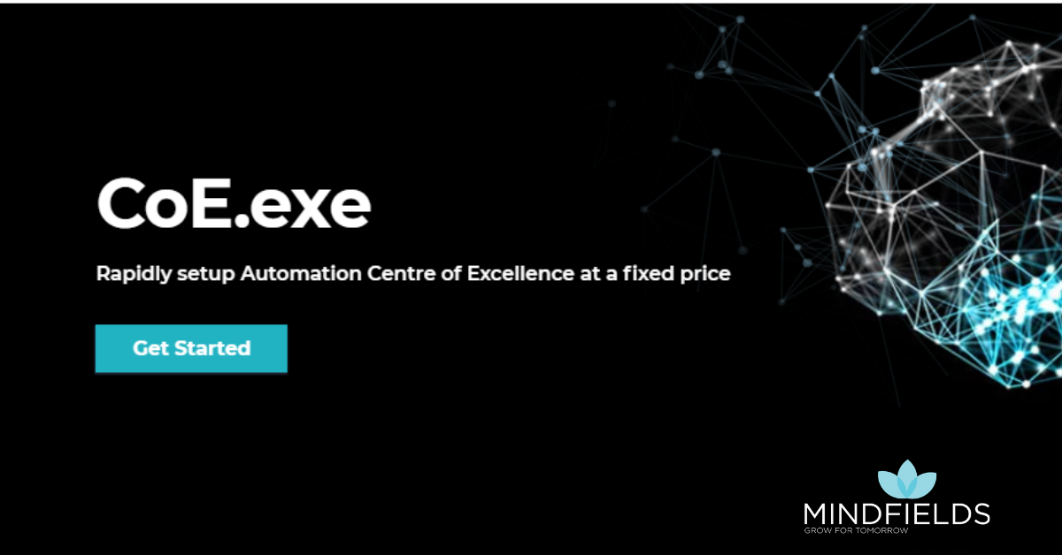 Automation Centre of Excellence | What is CoE.exe | Mindfields