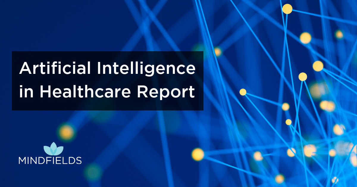 Artificial Intelligence in Healthcare | AI Report By Mindfields